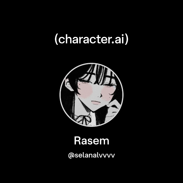 Chat with Rasem | character.ai | Personalized AI for every moment of ...