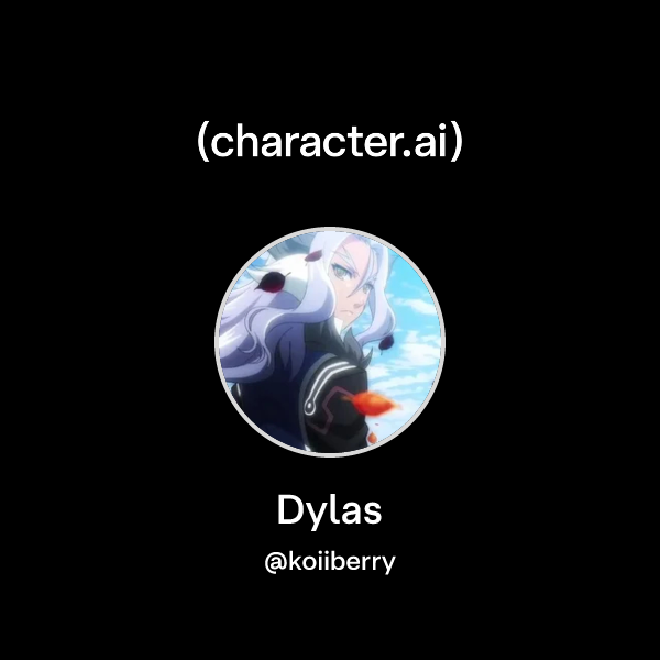 Chat with Dylas | character.ai | AI Chat, Reimagined–Your Words. Your ...