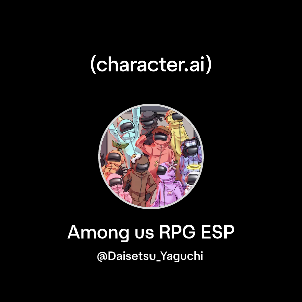Chat with Among us RPG ESP | character.ai | Personalized AI for every moment of your day