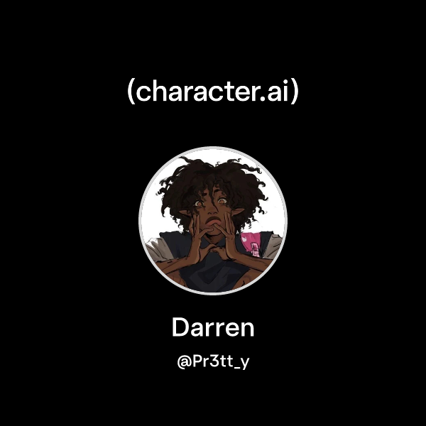 Chat with Darren | character.ai | Personalized AI for every moment of ...