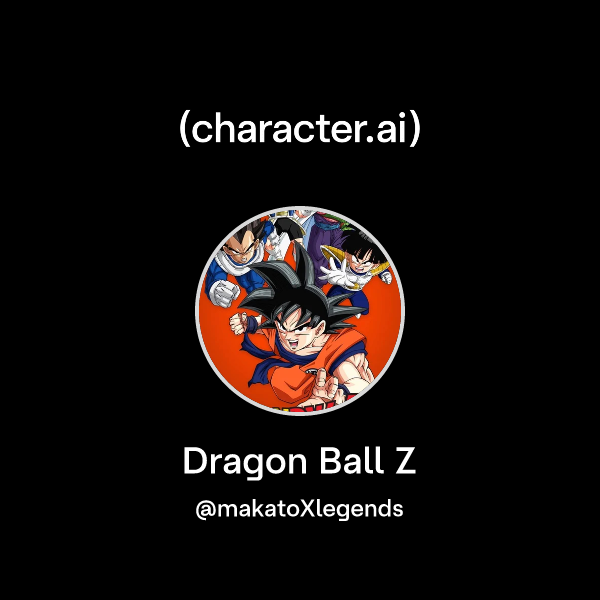 Chat with Dragon Ball Z | character.ai | AI Chat, Reimagined–Your Words ...