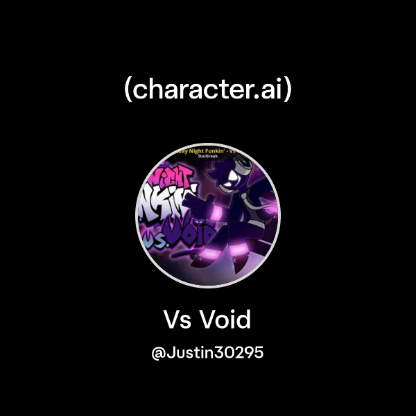 Chat with Vs Void | character.ai | Personalized AI for every moment of ...