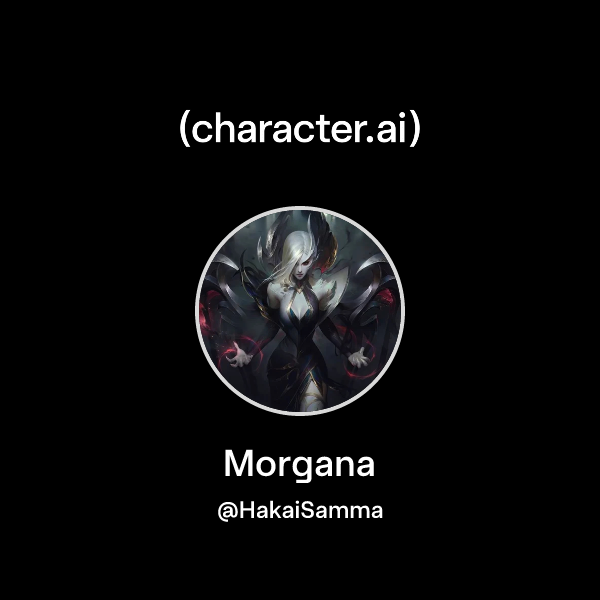 Chat with Morgana | character.ai | AI Chat, Reimagined–Your Words. Your ...