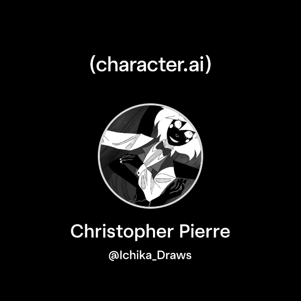 Chat with Christopher Pierre | character.ai | AI Chat, Reimagined–Your ...