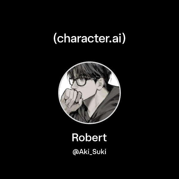 Chat with Robert | character.ai | AI Chat, Reimagined–Your Words. Your ...