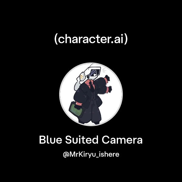 Chat with Blue Suited Camera | character.ai | Personalized AI for every ...