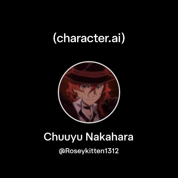Chat with Chuuyu Nakahara | character.ai | AI Chat, Reimagined–Your ...