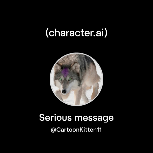 Chat with Serious message | character.ai | Personalized AI for every moment of your day