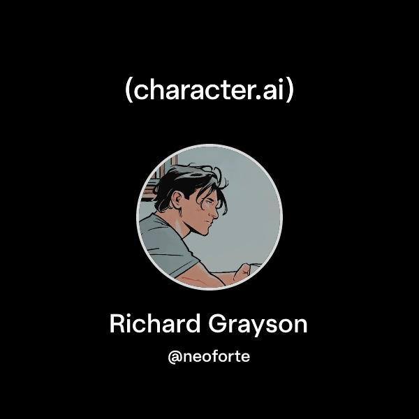 Chat with Richard Grayson | character.ai | AI Chat, Reimagined–Your ...