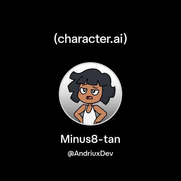 Chat with Minus8-tan | character.ai | AI Chat, Reimagined–Your Words. Your World.