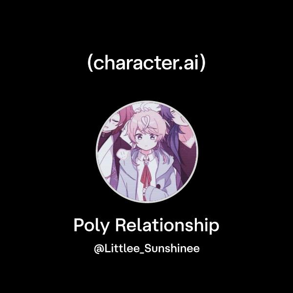 Chat with Poly Relationship | character.ai | AI Chat, Reimagined–Your ...