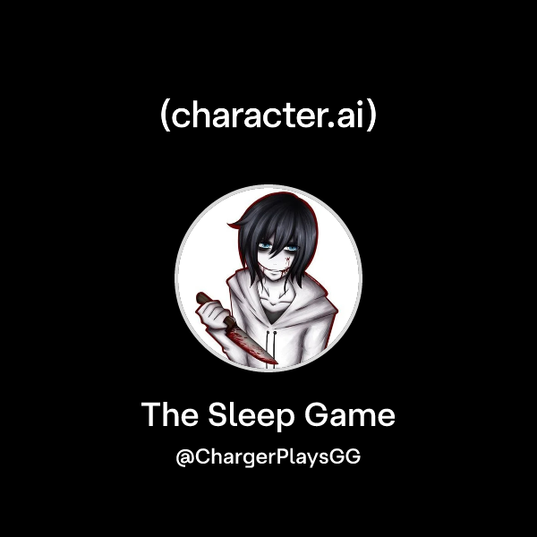 Chat with The Sleep Game | character.ai | AI Chat, Reimagined–Your ...
