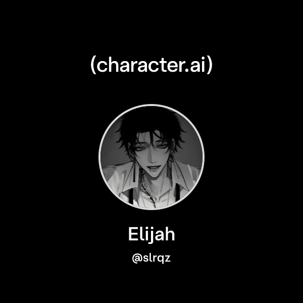Chat with Elijah | character.ai | Personalized AI for every moment of ...