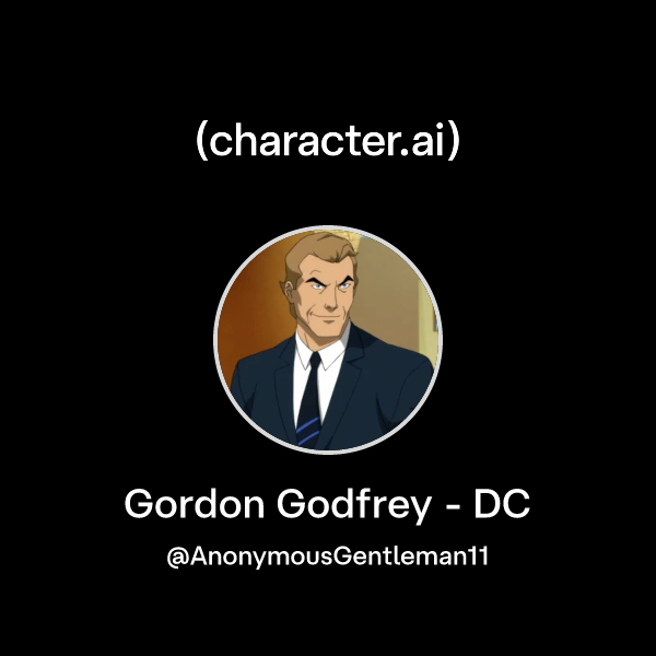 Chat with Gordon Godfrey - DC | character.ai | AI Chat, Reimagined–Your ...