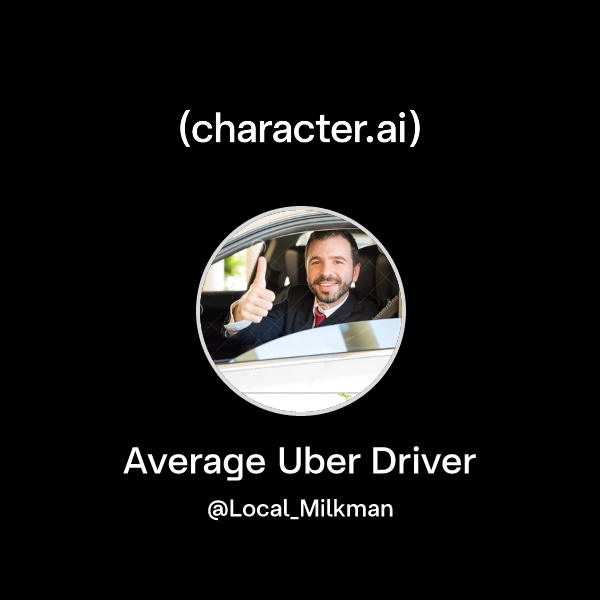 Chat with Average Uber Driver | character.ai | AI Chat, Reimagined–Your ...