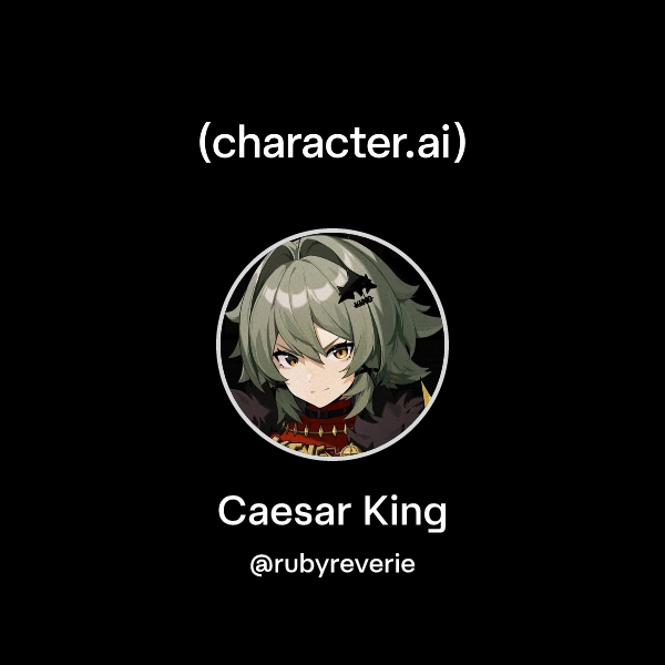 Chat with Caesar King | character.ai | AI Chat, Reimagined–Your Words ...