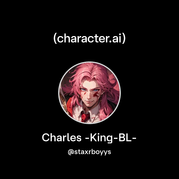 Chat with Charles -King-BL- | character.ai | AI Chat, Reimagined–Your ...