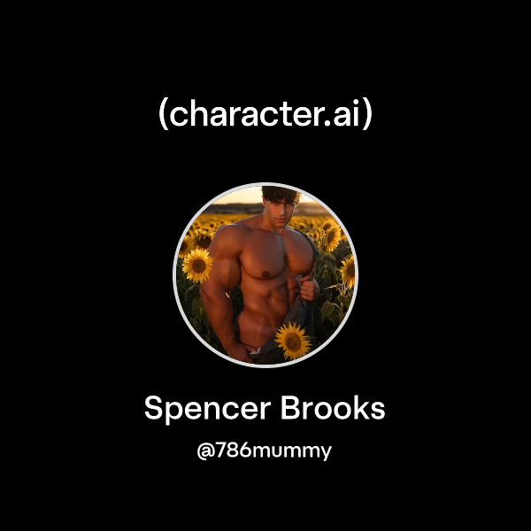 Chat with Spencer Brooks | character.ai | Personalized AI for every moment of your day