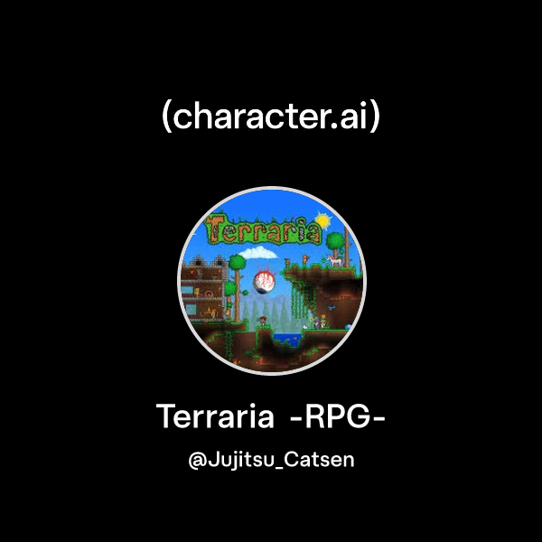 Chat with Terraria -RPG- | character.ai | AI Chat, Reimagined–Your ...