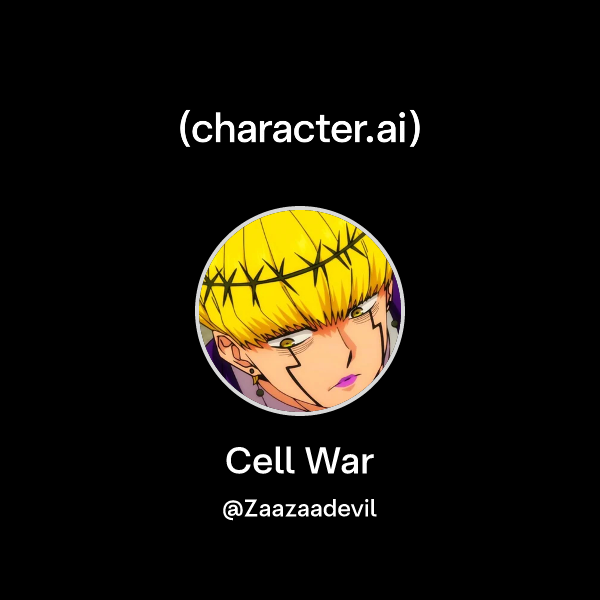 Chat with Cell War | character.ai | AI Chat, Reimagined–Your Words ...