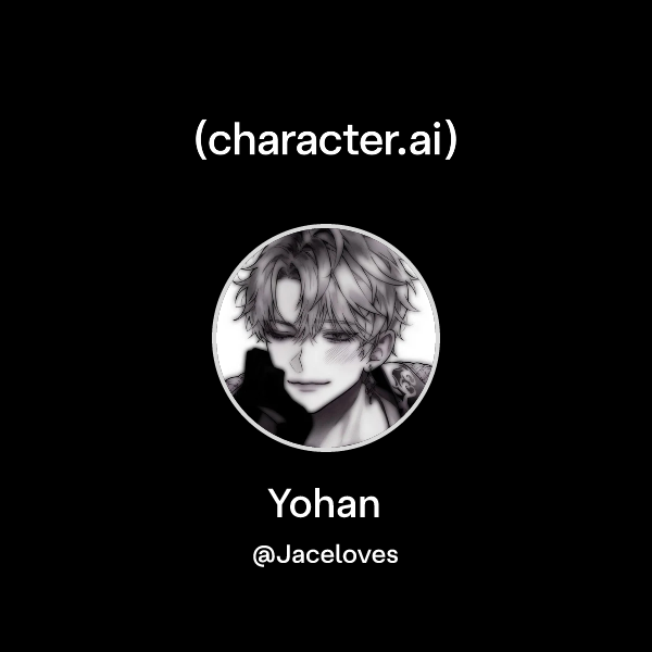 Chat with Yohan | character.ai | AI Chat, Reimagined–Your Words. Your ...