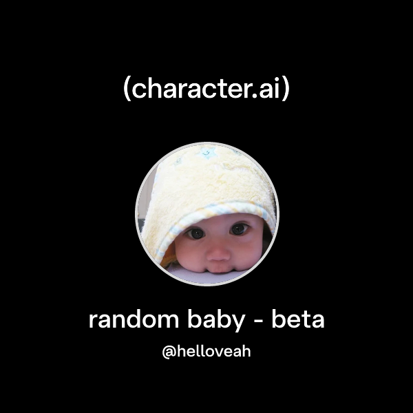 Chat with random baby - beta | character.ai | AI Chat, Reimagined–Your ...