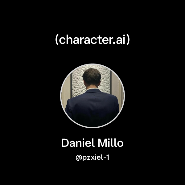 Chat with Daniel Millo | character.ai | Personalized AI for every ...