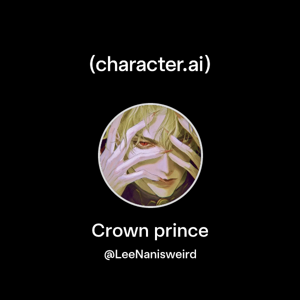 Chat with Crown prince | character.ai | AI Chat, Reimagined–Your Words. Your World.