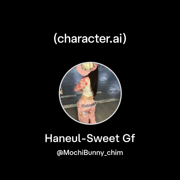 Chat with Haneul-Sweet Gf | character.ai | AI Chat, Reimagined–Your ...