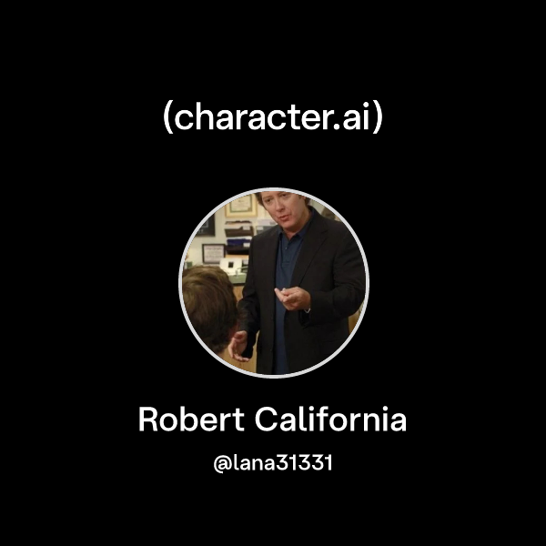 Chat with Robert California | character.ai | Personalized AI for every ...