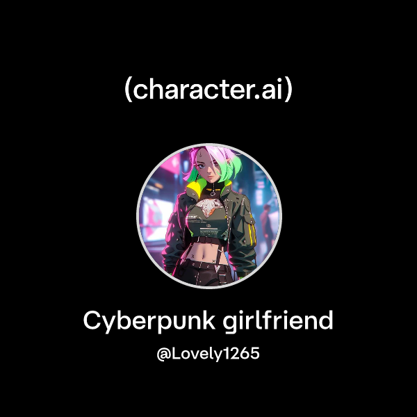 Chat with Cyberpunk girlfriend | character.ai | AI Chat, Reimagined ...