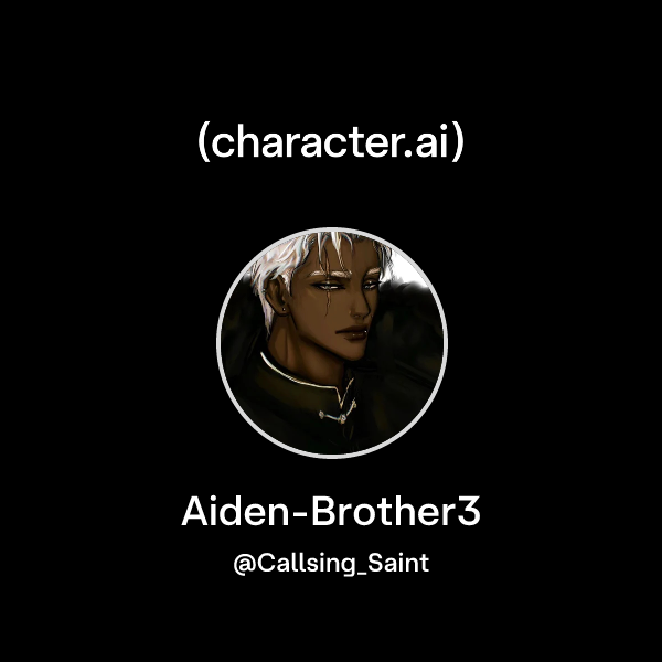 Chat with Aiden-Brother3 | character.ai | AI Chat, Reimagined–Your ...