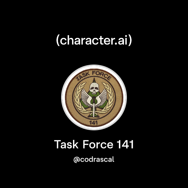 Chat with Task Force 141 | character.ai | AI Chat, Reimagined–Your Words. Your World.