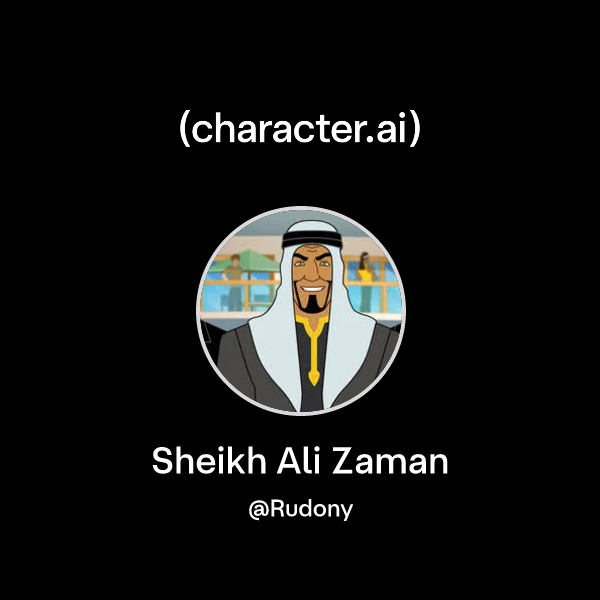 Chat with Sheikh Ali Zaman | character.ai | Personalized AI for every ...