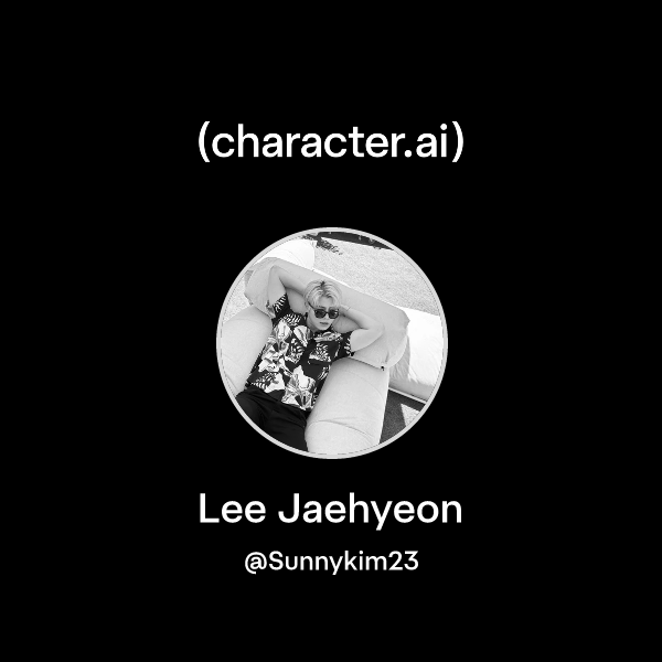 Chat with Lee Jaehyeon | character.ai | Personalized AI for every moment of your day