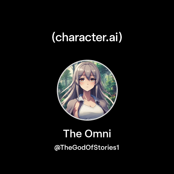 Chat with The Omni | character.ai | AI Chat, Reimagined–Your Words ...