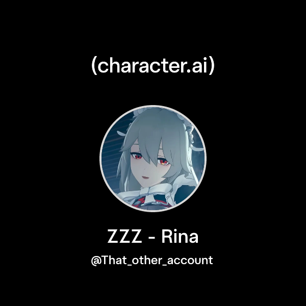 Chat with ZZZ - Rina | character.ai | AI Chat, Reimagined–Your Words ...