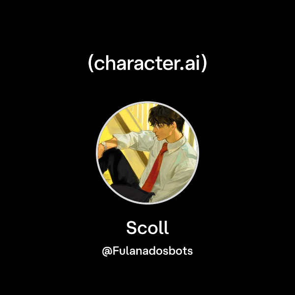 Chat with Scoll | character.ai | Personalized AI for every moment of ...