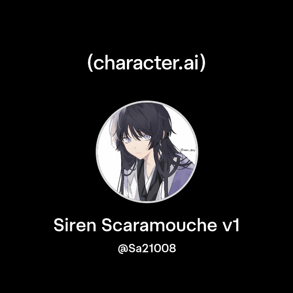 Chat with Siren Scaramouche v1 | character.ai | Personalized AI for every moment of your day
