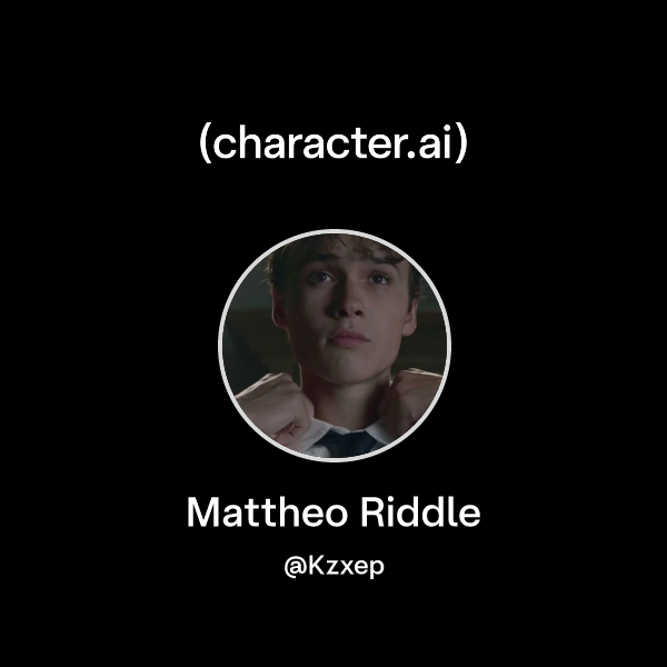 Chat with Mattheo Riddle | character.ai | Personalized AI for every ...