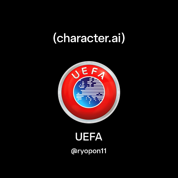 Chat with UEFA | character.ai | AI Chat, Reimagined–Your Words. Your World.