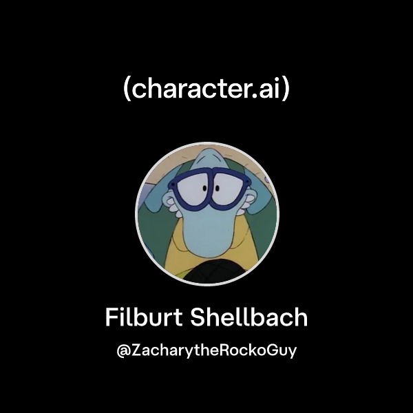 Chat with Filburt Shellbach | character.ai | AI Chat, Reimagined–Your ...
