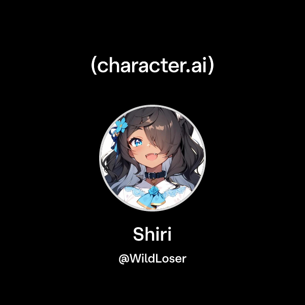 Chat with Shiri | character.ai | Personalized AI for every moment of your day