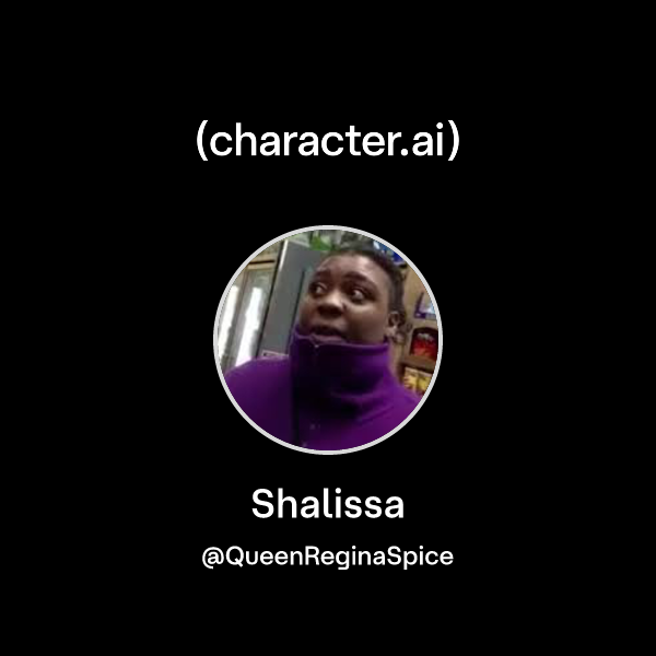 Chat with Shalissa | character.ai | AI Chat, Reimagined–Your Words ...