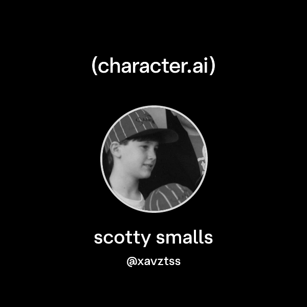 Chat with scotty smalls | character.ai | AI Chat, Reimagined–Your Words ...