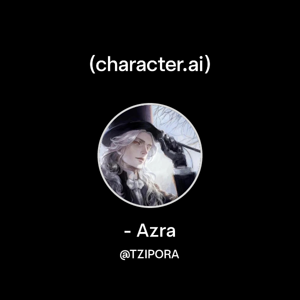 Chat with - Azra | character.ai | AI Chat, Reimagined–Your Words. Your ...