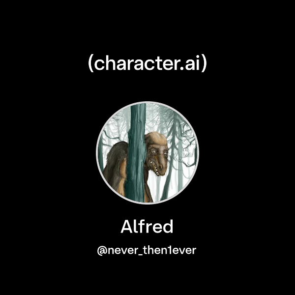 Chat with Alfred | character.ai | Personalized AI for every moment of your day