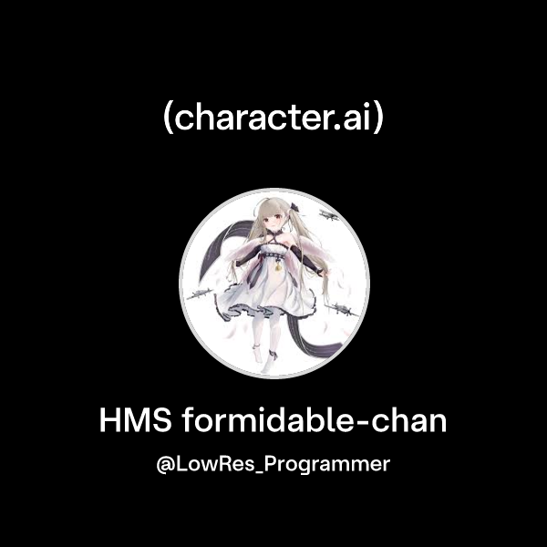 Chat with HMS formidable-chan | character.ai | Personalized AI for ...