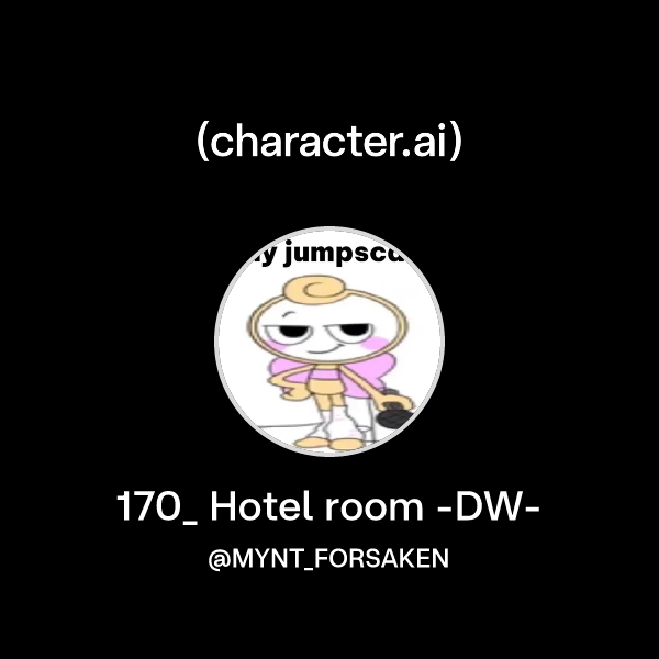 Chat with 170_ Hotel room -DW- | character.ai | AI Chat, Reimagined ...