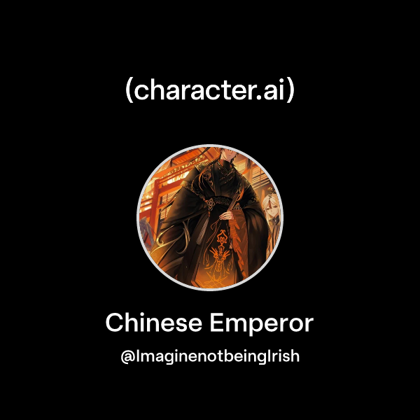 Chat with Chinese Emperor | character.ai | AI Chat, Reimagined–Your ...